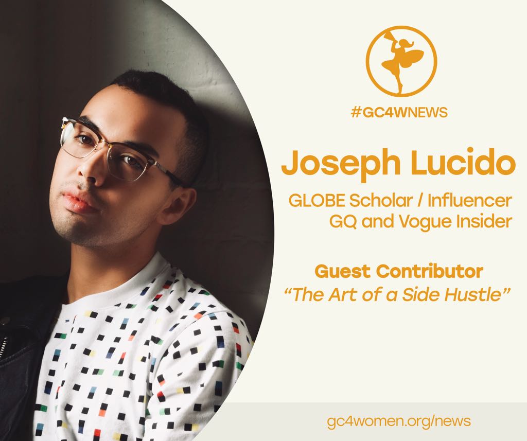 Joseph Lucido On The Art Of A Side Hustle. - Global Connections for Women