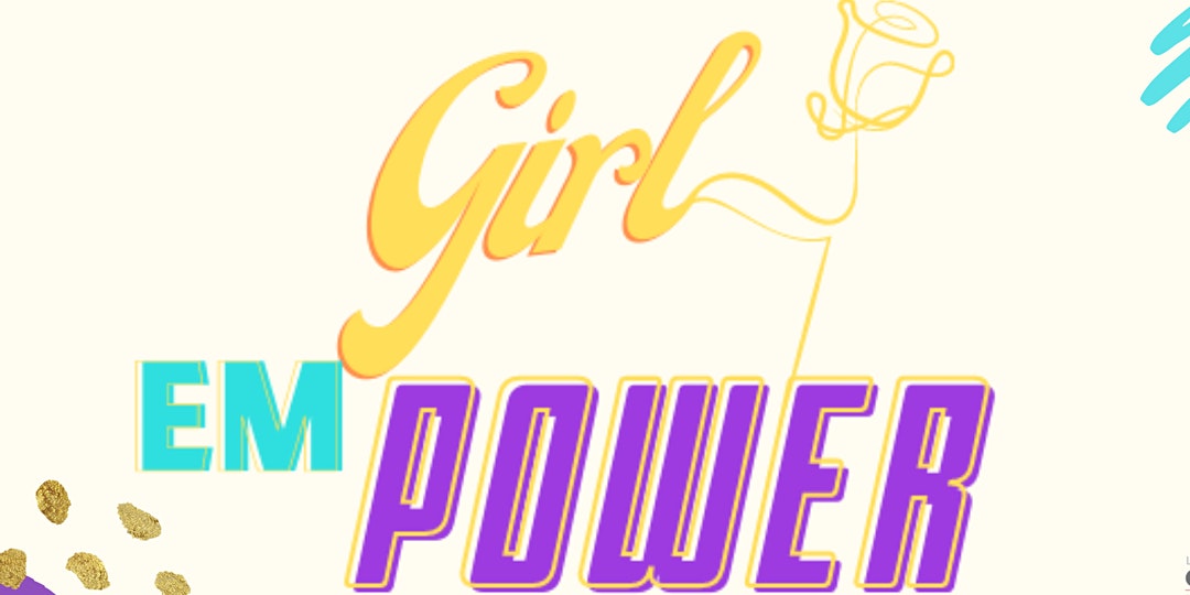 Girl EmPower Virtual Leadership Summit Global Connections For Women girl-empower-virtual-leadership-summit-global-connections-for-women
